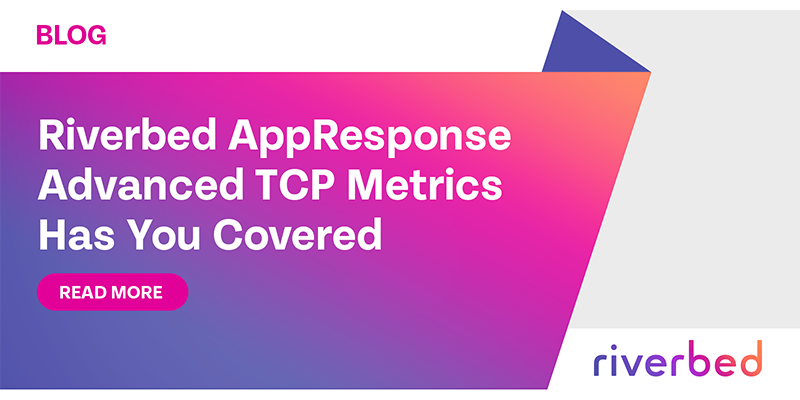 AppResponse Advanced TCP Metrics has you covered