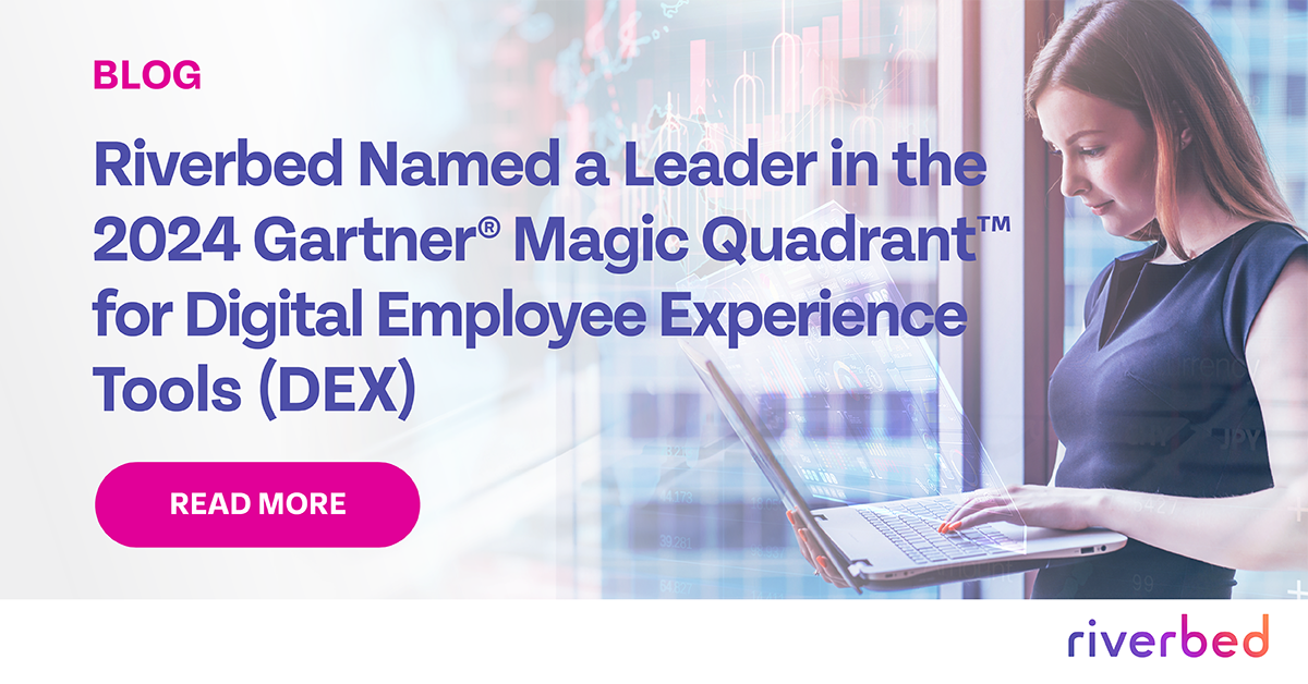 Riverbed Named a Leader in the 2024 Gartner® Magic Quadrant™ for ...